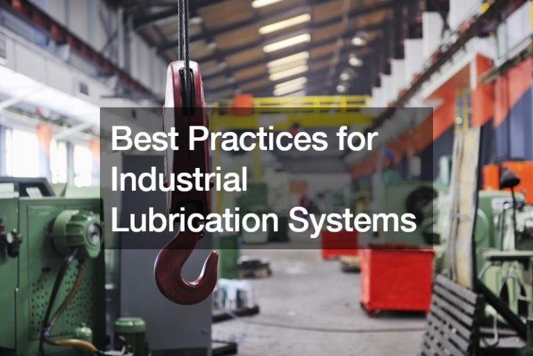 Best Practices for Industrial Lubrication Systems - Factory School